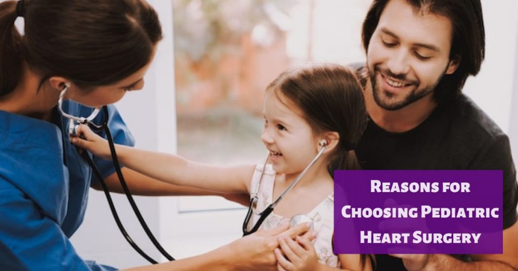 What are the reasons for choosing pediatric heart surgery? - Sri ...