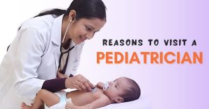 Why You Really Need A Pediatrician | Sri Ramakrishna Hospital
