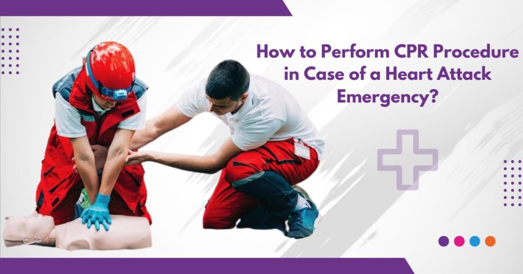 How to Perform CPR procedure in Case of a Heart attack Emergency? Sri ...