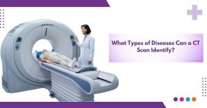 What Types Of Diseases Can A CT Scan Identify?