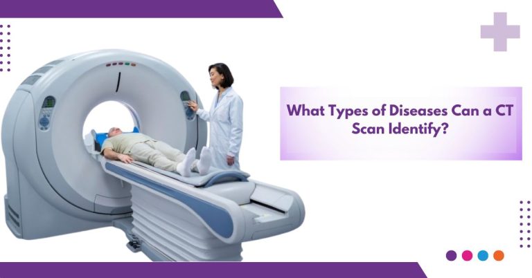 What Types Of Diseases Can A CT Scan Identify?
