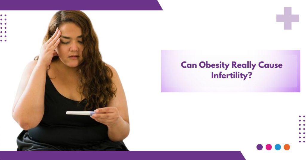 Can Obesity Really Cause Infertility?