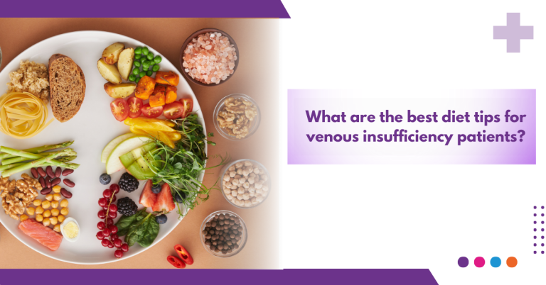 What are the best diet tips for venous insufficiency patients? - Sri ...